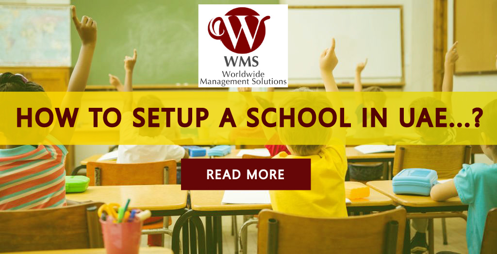 School Setup in Dubai | Educational Institute License | wwms.ae